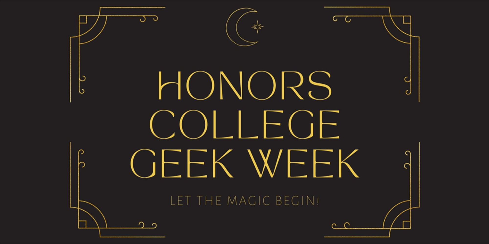 Geek Week 2023: Let the Magic Begin! - Honors College